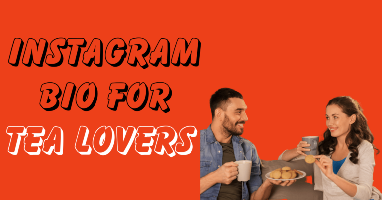 999+ Instagram Bio for Tea Lovers - Insta Bio Pro